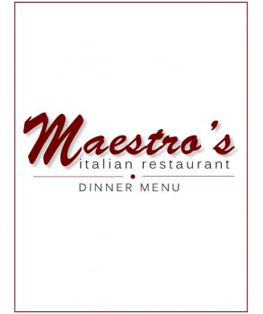 Dinner Menu - Maestro's Italian Restaurant